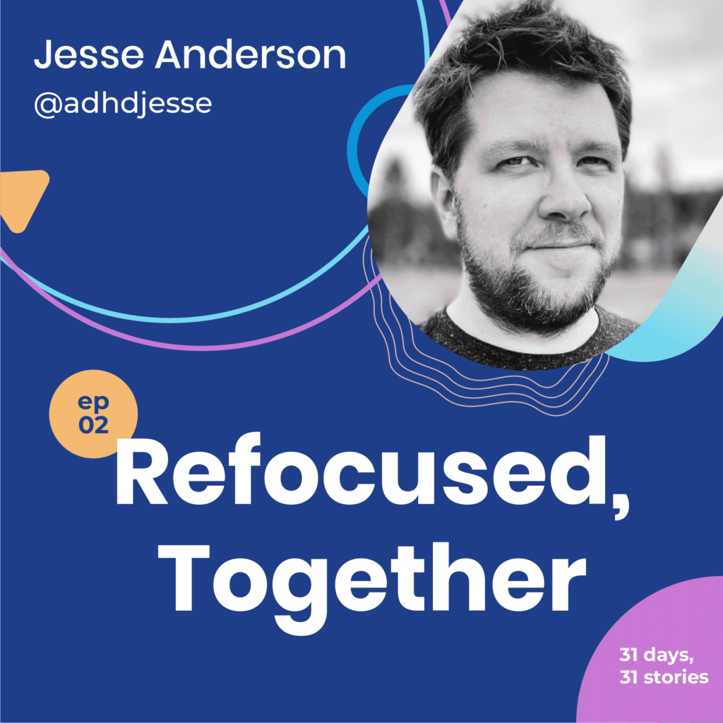 Jesse Anderson And Juggling Chainsaws - ADHD Online