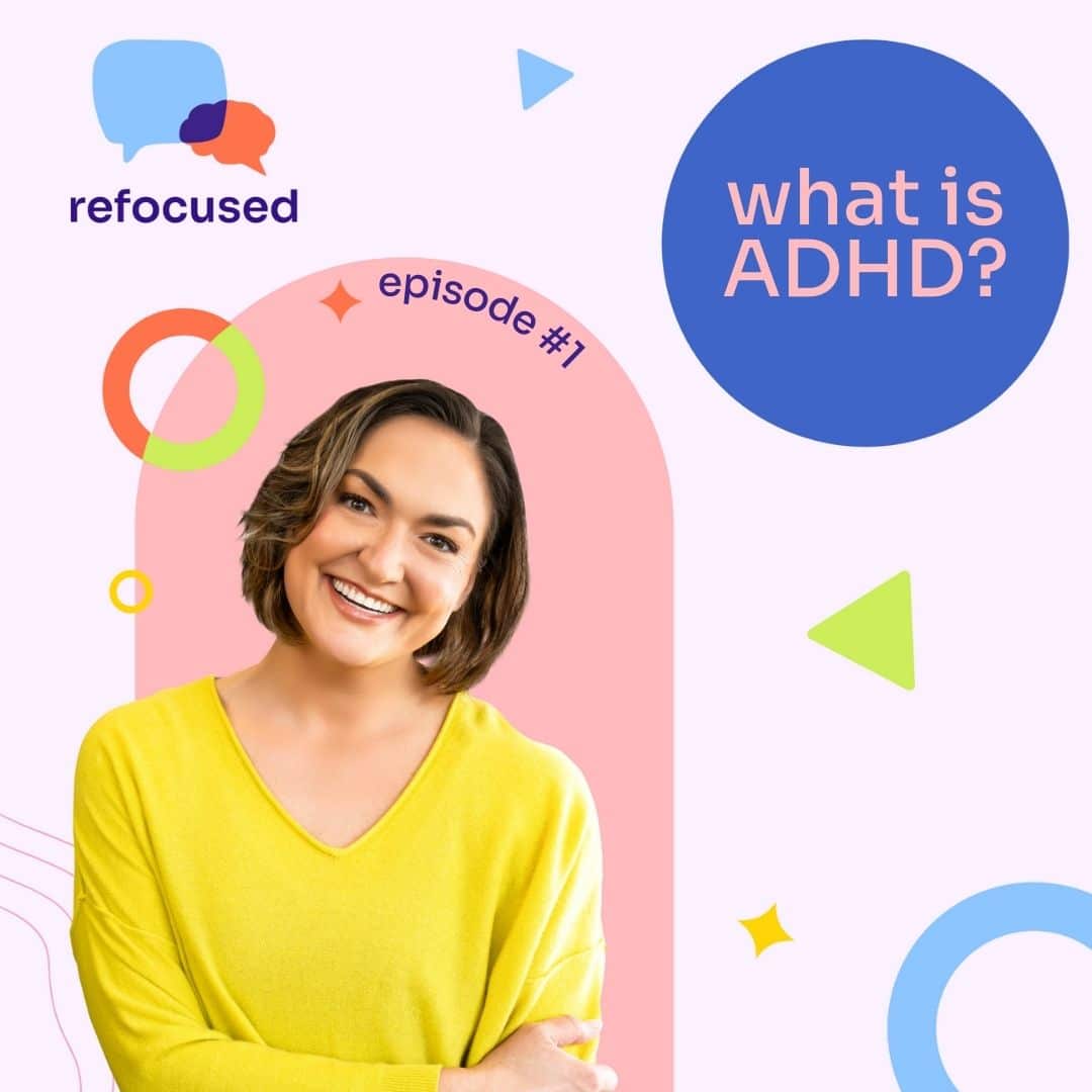 Episode 1 - What Is ADHD? - ADHD Online