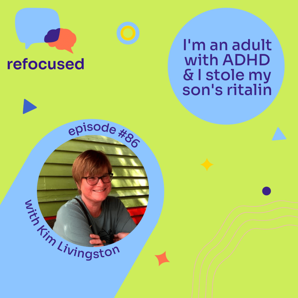 Episode 86. I'm An Adult With ADHD And I Stole My Son's Ritalin - ADHD ...